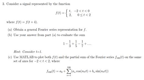Solved Consider A Signal Represented By The Function F T Chegg
