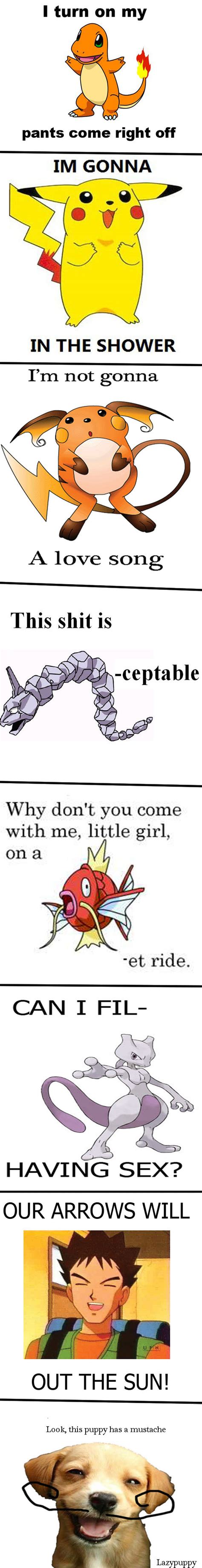 I Turn On My Pants Come Right Off Im Gonna Im Not Gonna A Love Song