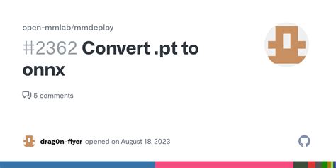convert pt to onnx · issue 2362 · open mmlab mmdeploy · github