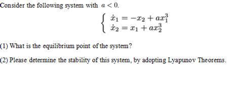 Solved Consider The Following System With A