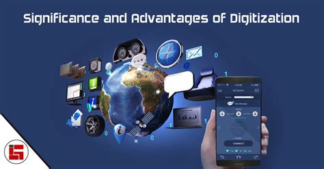 Significance And Advantages Of Digitization Infognana