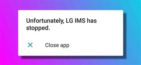 Fix The LG IMS Has Stopped Error Issue On T Mobile Insider Paper