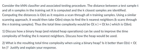 Solved Consider The KNN Classifier And Associated Testing Chegg