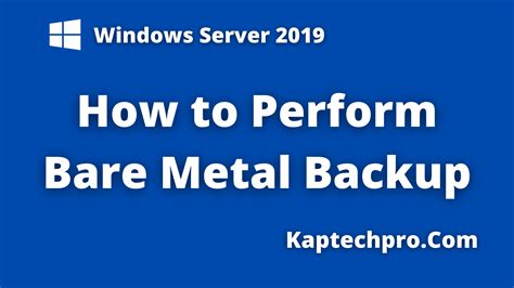 Bare Metal Backup Windows Server Kap Tech Pro
