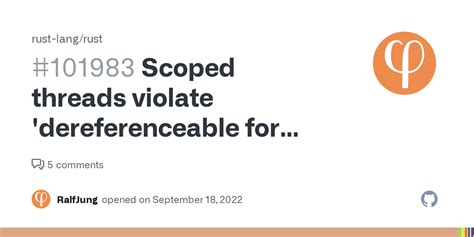 Scoped Threads Violate Dereferenceable For Function Call Requirement