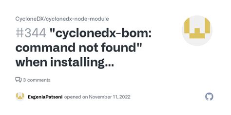 Cyclonedx Bom Command Not Found When Installing Cyclonedx Bom 4 0 2 Issue 344 CycloneDX