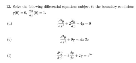 Solved Solve The Following Differential Equations Subject To