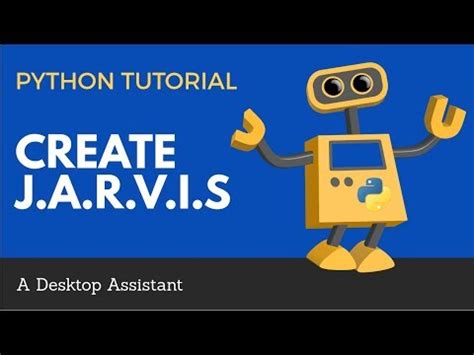 Create J A R V I S With Python A Voice Activated Desktop Assistant Tutorial Programming Watch