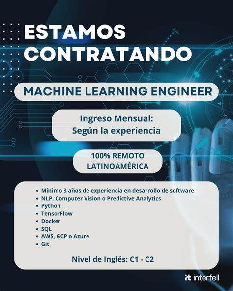 Vacante Abierta Machine Learning Engineer 💡 📍latam 100 Interfell