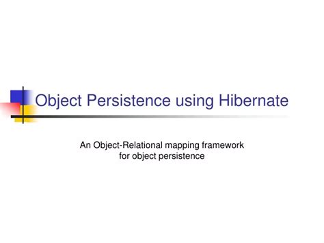 Ppt Object Persistence Using Hibernate Powerpoint Presentation Free