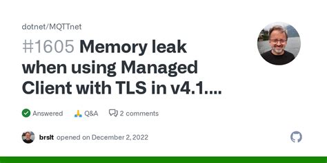 Memory Leak When Using Managed Client With Tls In V412 And V413