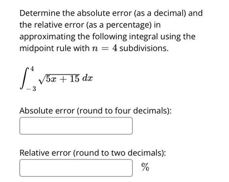 Solved Determine The Absolute Error As A Decimal And The