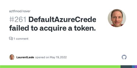 DefaultAzureCredential Failed To Acquire A Token Issue 261 Aztfmod Rover GitHub