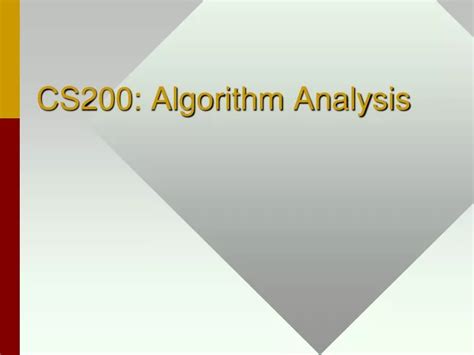 ppt cs200 algorithm analysis powerpoint presentation free download