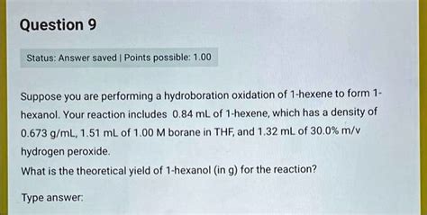 solved what is the theoretical yield of 1 hexanol question 9 status