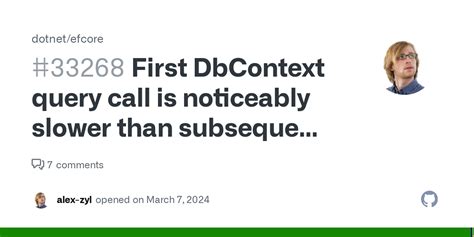 First DbContext Query Call Is Noticeably Slower Than Subsequent Calls Issue Dotnet