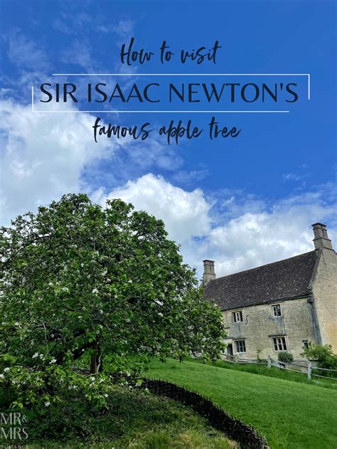 A Great Sense Of Gravity How To Visit Sir Isaac Newtons Apple TreeMr
