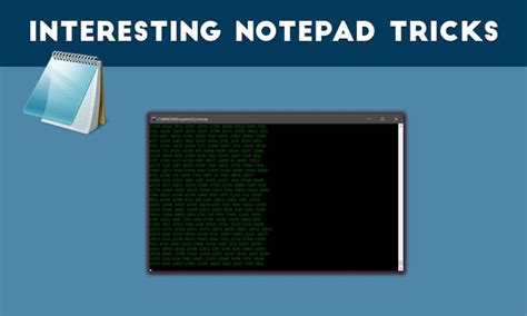 these interesting notepad tricks will make you feel like a hacker