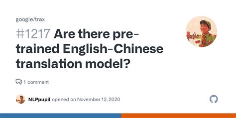 Are There Pre Trained English Chinese Translation Model Issue Google Trax GitHub