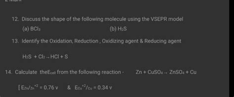 12 Discuss The Shape Of The Following Molecule Using The Vsepr Model A