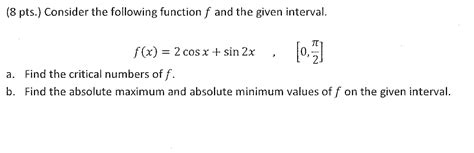 Solved Consider The Following Function F And The Given Chegg
