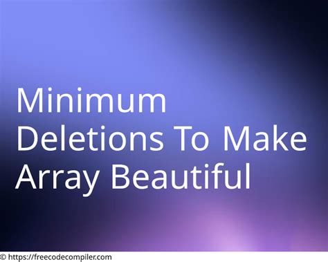 Minimum Deletions To Make Array Beautiful