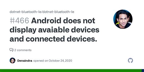 Android Does Not Display Avaiable Devices And Connected Devices