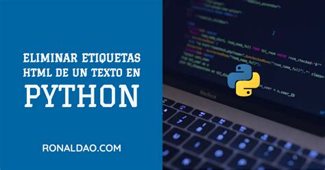 Eliminar Etiquetas HTML De Un Texto En Python Ronaldao