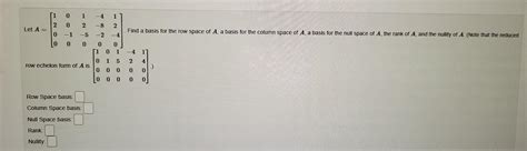solved find row space basis column space basis null space