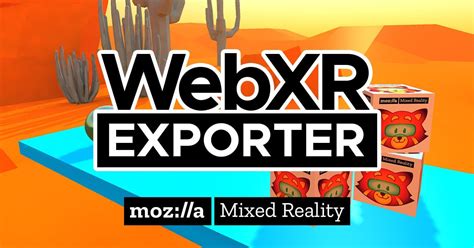 webxr exporter easily create vr experiences using unity that you can
