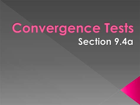 PPT Convergence Tests PowerPoint Presentation Free Download ID