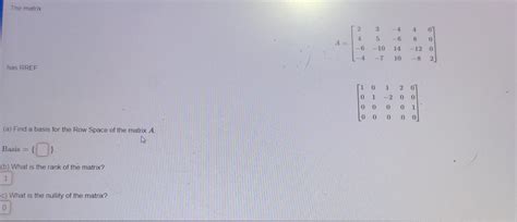 solved the matrix has rref a find a basis for the row