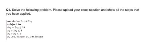 Q4 ﻿solve The Following Problem Using Excel Solver