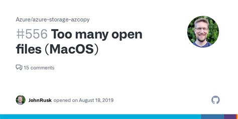Too Many Open Files Macos · Issue 556 · Azureazure Storage Azcopy