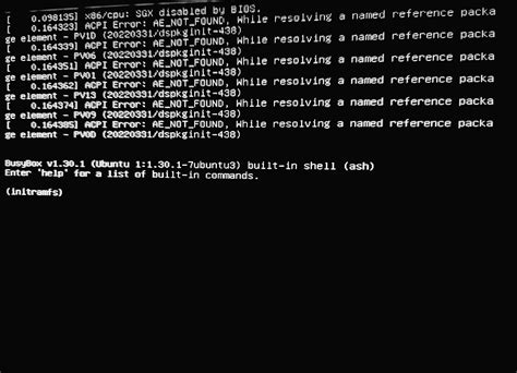 Acpi Boot Issue Apci Error Aenotfound While Resolving A Named Reference Package Ask Ubuntu