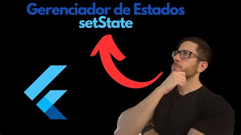 É Assim Que Funciona O Setstate No Flutter Youtube