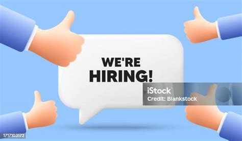 우리는 상징을 고용하고 있습니다 모집 기관 간판 3d 말풍선 배너입니다 벡터 3차원 형태에 대한 스톡 벡터 아트 및 기타 이미지