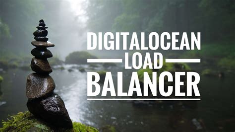 Digitalocean Load Balancers Tim Leland