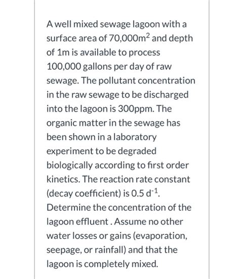 Solved A well mixed sewage lagoon with a surface area of | Chegg.com