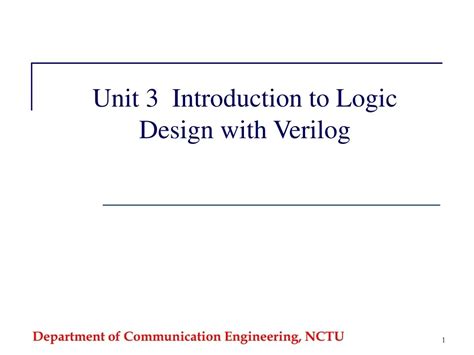 Ppt Unit 3 Introduction To Logic Design With Verilog Powerpoint