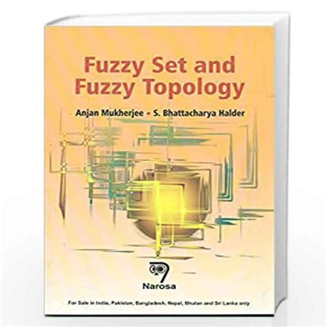 fuzzy set and fuzzy topology pb by mukherjee buy online fuzzy set and