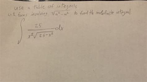 solved use a table of integrals with forms involving
