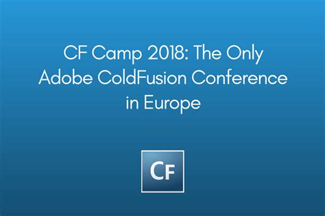 CF Camp The Only Adobe ColdFusion Conference In Europe TeraTech