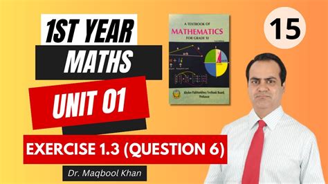 Unit 01 Exercise 13 Question 6 First Year Maths Kpk Board Pk Tutorials Youtube