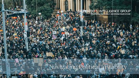 Navigating Political Instability Geopolitical Intelligence Group