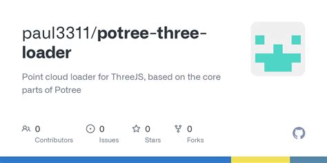 Github Paul3311potree Three Loader Point Cloud Loader For Threejs