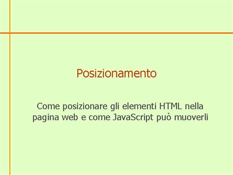 Posizionamento Come Posizionare Gli Elementi Html Nella Pagina