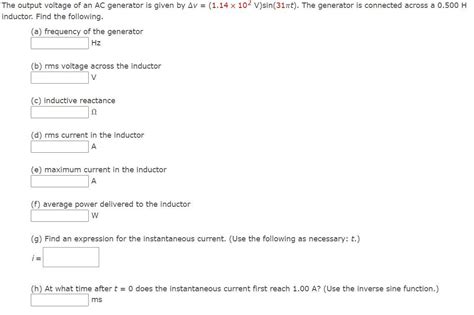 Solved He Output Voltage Of An AC Generator Is Given By Chegg