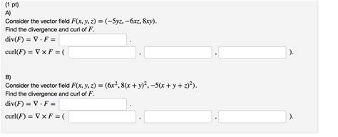 Solved Consider The Vector Field Fx Y Z 5yz 6xz