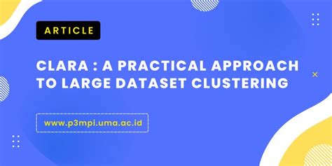 Clara A Practical Approach To Large Dataset Clustering Pusat Penelitian Pengabdian Kepada